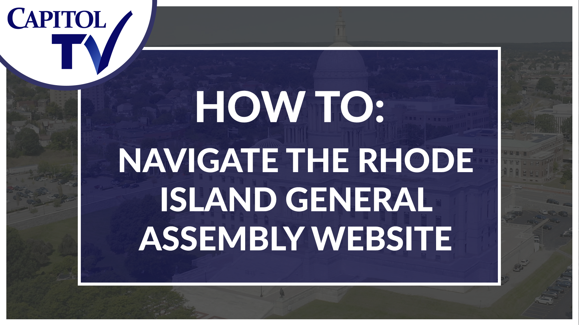 How To: Navigate the RI General Assembly Website